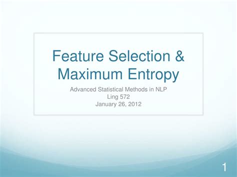 Ppt Feature Selection And Maximum Entropy Powerpoint Presentation Id2453304