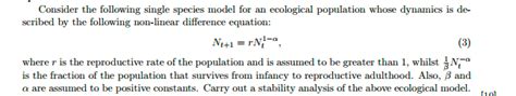 Solved Consider The Following Single Species Model For An