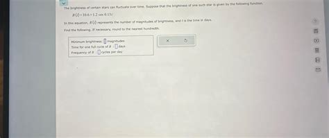 Solved The Brightness Of Certain Stars Can Fluctuate Over
