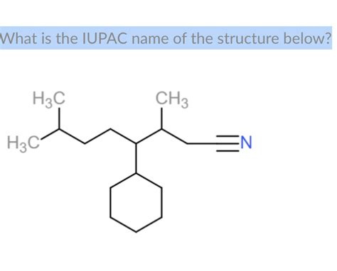 Solved What is the IUPAC name of the structure below Нас Chegg com