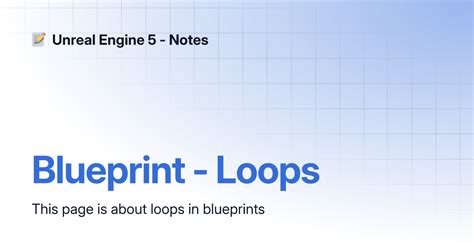 Blueprint Loops Unreal Engine 5 Notes