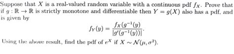 Solved Suppose That X Is A Real Valued Random Variable With