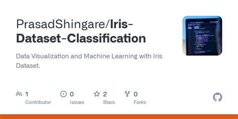 GitHub PrasadShingare Iris Dataset Classification Data Visualization And Machine Learning