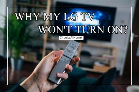 Why My Lg Tv Wont Turn On Easy Fixes You Should Try Circuits At Home