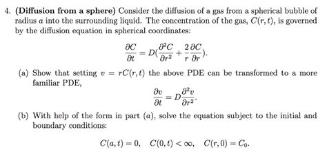 Solved 4 Diffusion From Sphere Consider The Diffusion Of A Gas From Spherical Bubble Of