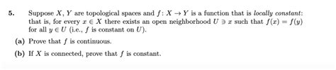 Solved Suppose X Y Are Topological Spaces And F X Y Is Chegg
