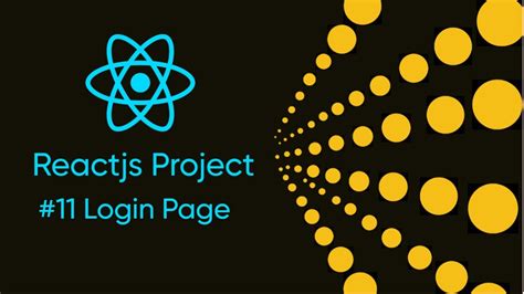Reactjs Project Tutorial Part 11 Building Login Page With Mock Api Reactjs Project Tutorials