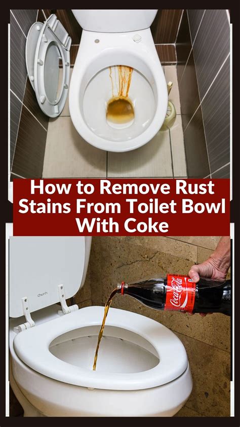 How To Remove Rust Stains From The Toilet Bowl With Coke Artofit