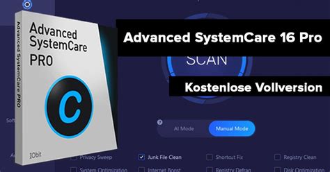 Advanced Systemcare 16 Pro 👉jetzt Kostenlose Vollversion