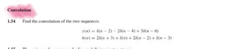 Convolution154 Find The Convolution Of The Two Sequencesxnδn−2−2δ