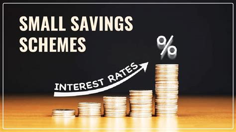 Small Savings Schemes