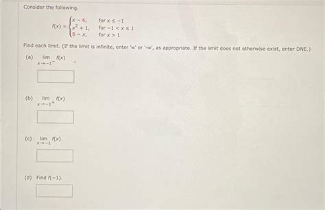 Solved Consider The Following F X ⎩⎨⎧x−6 X2 1 8−x For