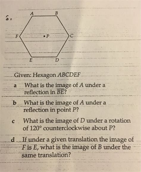 Solved Given Hexagon Abcdef A What Is The Image Of A Under
