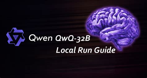 qwq 32b本地运行指南 汇智网