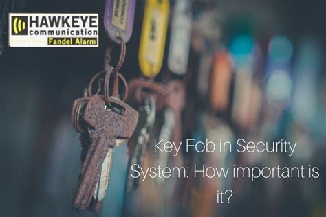 What Is A Fob Security System At Samantha Lackey Blog