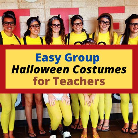 35 Easy And Fun Group Halloween Costumes For Teachers
