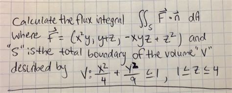 Solved Calculate The Flux Integral Doubleintegral S Vector F Chegg Com