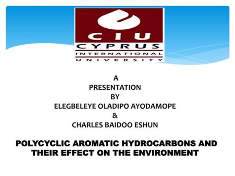 Polycyclic Aromatic Hydrocarbons Ppt
