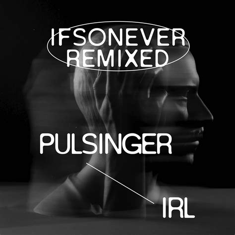 ifsonever — an unexpected error has occurred pulsinger and irl remix