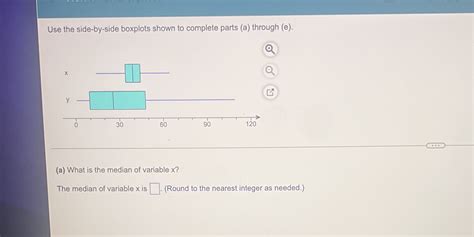 [solved] use the side by side boxplots shown to complete parts a