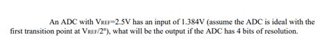 Solved An ADC With VREF V Has An Input Of V Assume Chegg