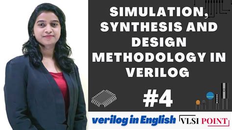 Simulation Synthesis And Design Methodology In Verilog 4 Verilog In English Youtube