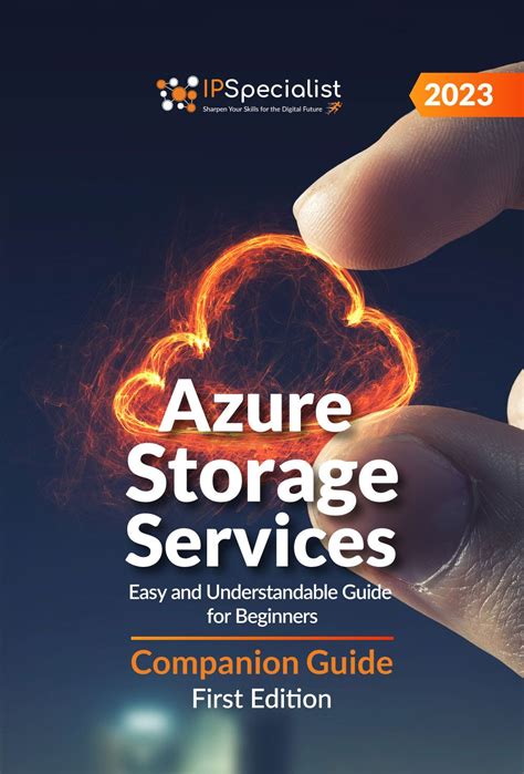 Azure Storage Services Companion Guide First Edition Ipspecialist