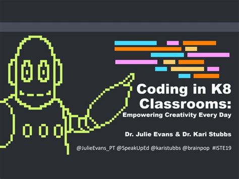 Coding In K8 Classrooms Empowering Creativity Every Day Ppt