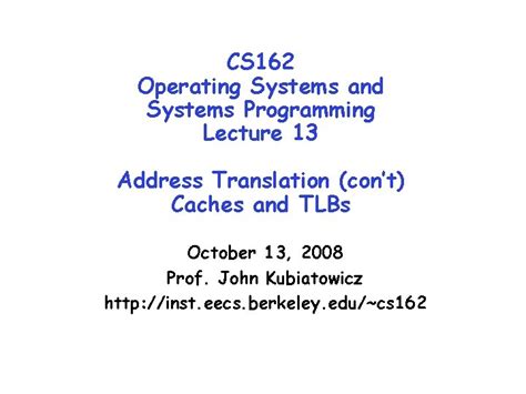 Cs 162 Operating Systems And Systems Programming Lecture