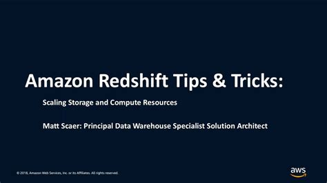 Amazon Redshift Tips And Tricks Scaling Storage And Compute Resources