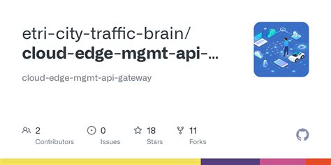 Github Etri City Traffic Braincloud Edge Mgmt Api Gateway Cloud Edge Mgmt Api Gateway