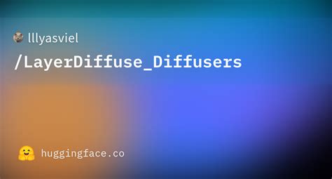 Lllyasviel Layerdiffuse Diffusers At Main