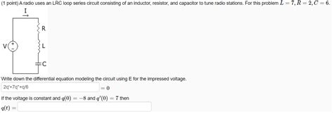 Solved 1 Point A Radio Uses An LRC Loop Series Circuit Chegg Com