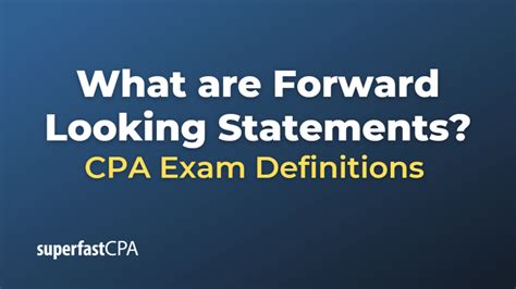 What Are Forward Looking Statements Superfastcpa Cpa Review