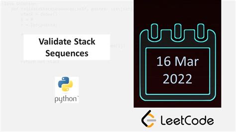 March 162022 Leetcode Challenge Validate Stack Sequences Youtube