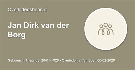 Jan Dirk Van Der Borg 6 Februari 2020 • Overlijdensbericht En