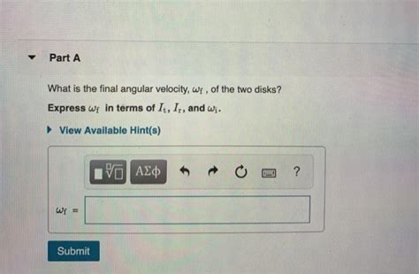 solved part a what is the final angular velocity wf of the