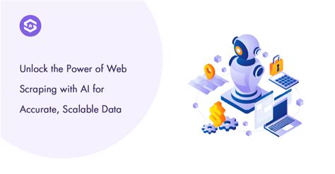 Automate And Optimize Web Scraping With Ai For Business Growth