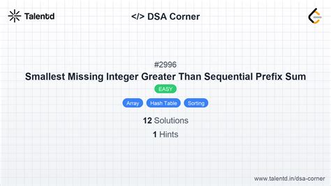 Smallest Missing Integer Greater Than Sequential Prefix Sum Dsa Problem Talentd