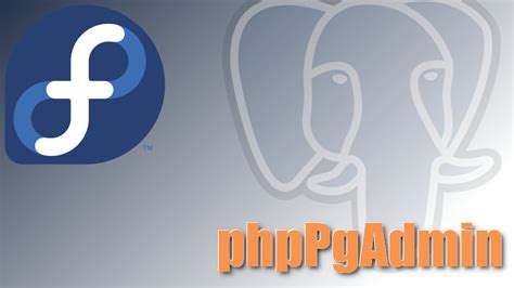 Cómo instalar phpPgAdmin en Fedora 35 2022 PASO A PASO