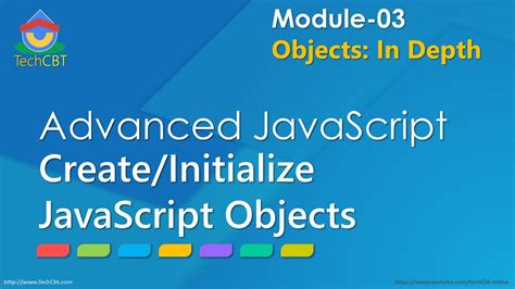 Advanced Javascript Module 03 Part 02 Creatinginitializing