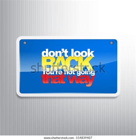 Dont Look Back Youre Not Going Stock Illustration 154839407 Shutterstock