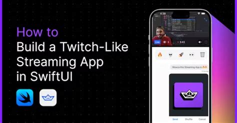 How To Build A Twitch Like Streaming App In Swiftui Stream
