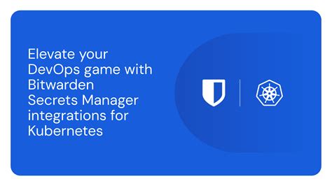kubernetes integration now available for bitwarden secrets manager bitwarden blog