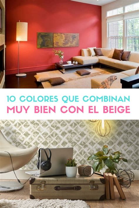 Colores Que Combinan Con El Beige En Decoraci N