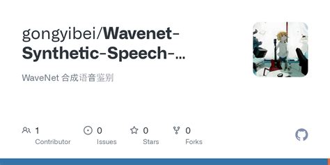 GitHub gongyibei Wavenet Synthetic Speech Identification WaveNet 合成语音鉴别
