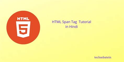 Span Tag In Html In Hindi Inline Element Div Vs Span Tag