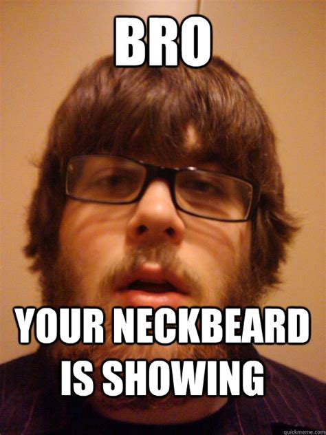 Neckbeard Meme Would Not Bang