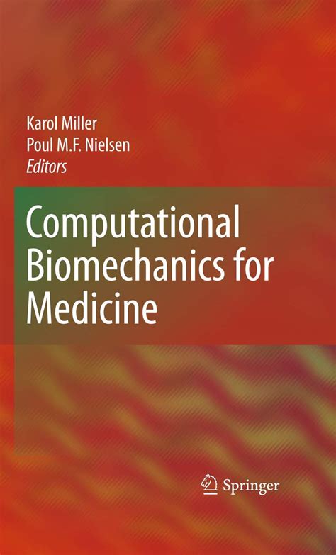 Computational Biomechanics For Medicine 9781493940394 Medicine Health Science Books Amazon Com