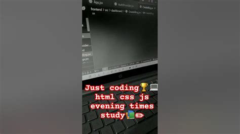 Just Coding🏆💻 Html Css Js🏆💥evening Shorts Tranding Webdevelop